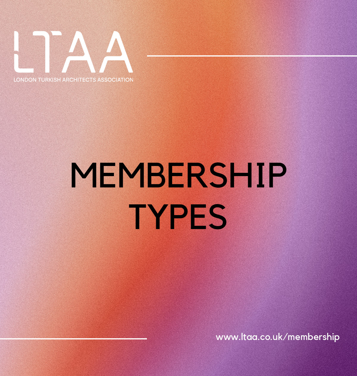 LTAA 2025 Membership Types — London Turkish Architects Association